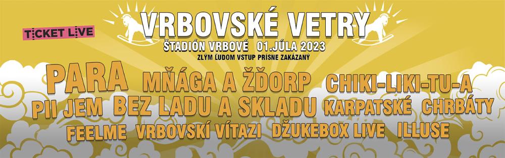 VRBOVSKÉ VETRY 2023 | TicketLIVE - Naživo je to najlepšie