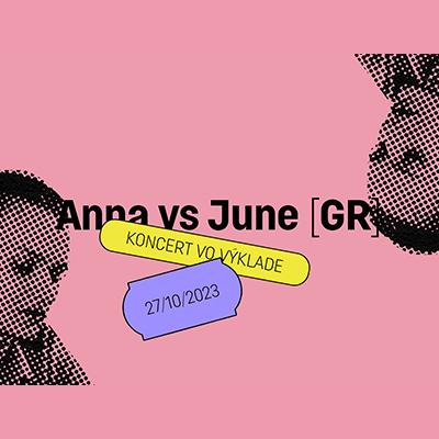 Koncert vo Výklade: Anna vs June | TicketLIVE - Naživo je to najlepšie