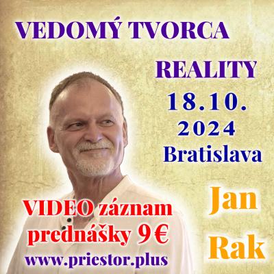 Jan Rak - vedomý tvorca reality | videozáznam | TicketLIVE - Naživo je ...