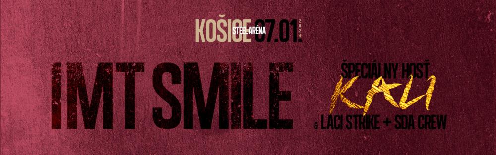 IMT SMILE | Košice | TicketLIVE - Naživo je to najlepšie