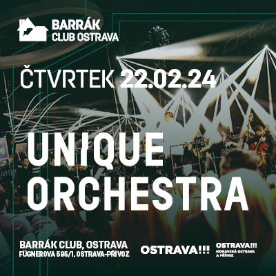Unique Orchestra / Barrák Music Club Ostrava / 22.02.2024 | TicketLIVE ...